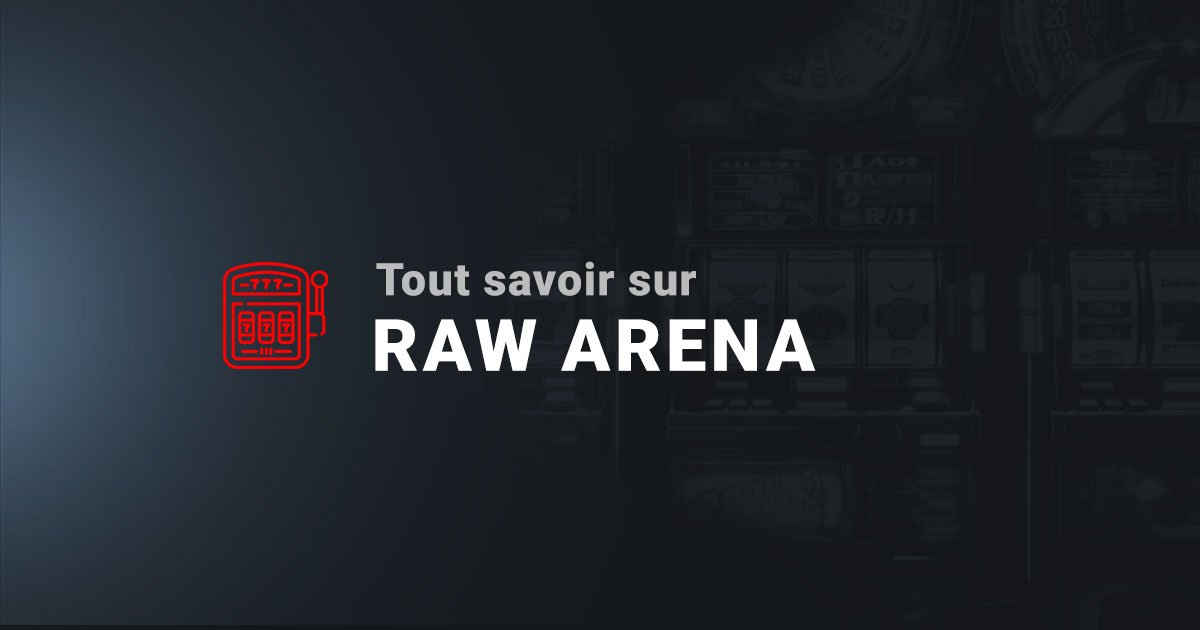 Raw Arena : TOP 3 des machines à sous en ligne gratuites Leander Games